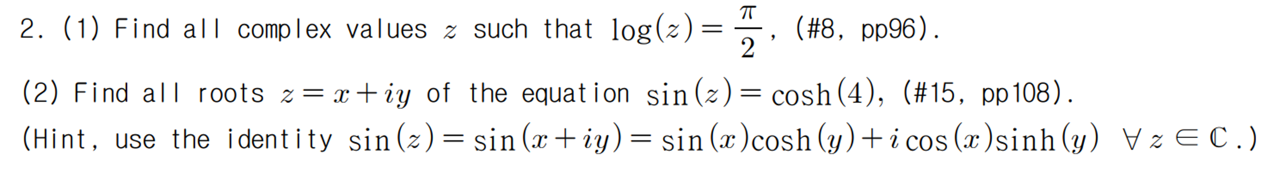 Solved (1) ﻿Find all complex values z ﻿such that | Chegg.com