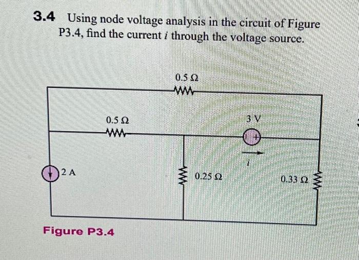 Solved 3.4 Using node voltage analysis in the circuit of | Chegg.com