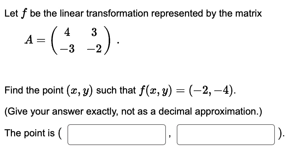 Solved Let f ﻿be the linear transformation represented by | Chegg.com