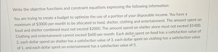 Solved Write the objective functions and constraint | Chegg.com