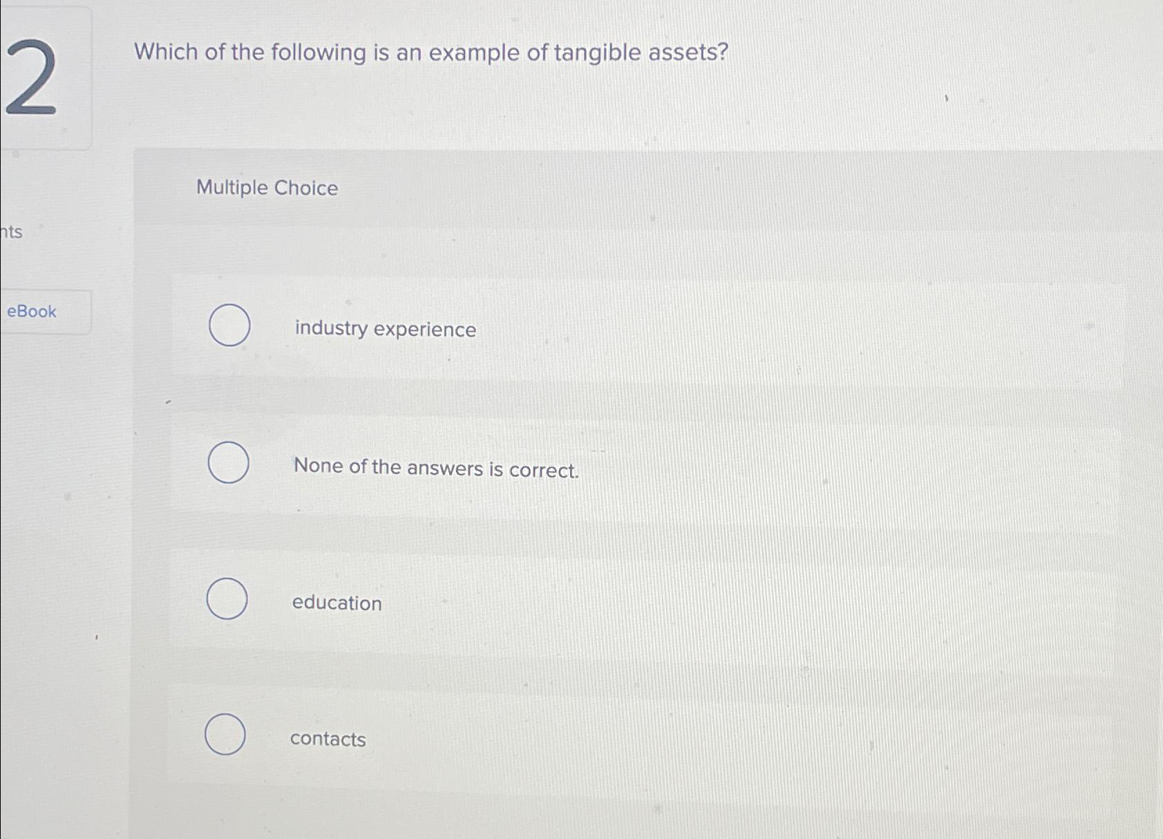 Solved Which of the following is an example of tangible | Chegg.com