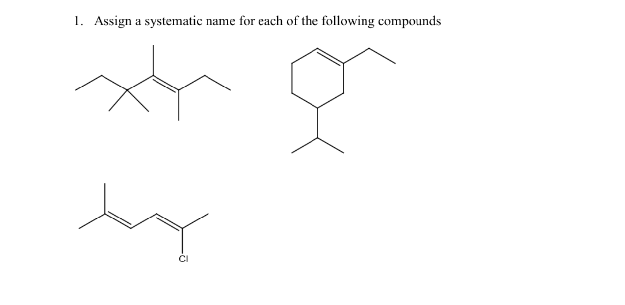 Solved by an EXPERT 1. ﻿Assign a systematic name for each of the | Chegg.com