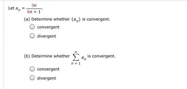 Solved Let an 3n 6n + 1 (a) Determine whether {n} is | Chegg.com