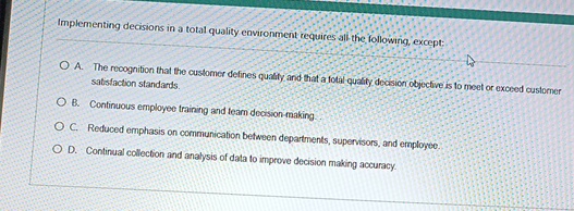 Solved Implementing decisions in a total quality environment | Chegg.com