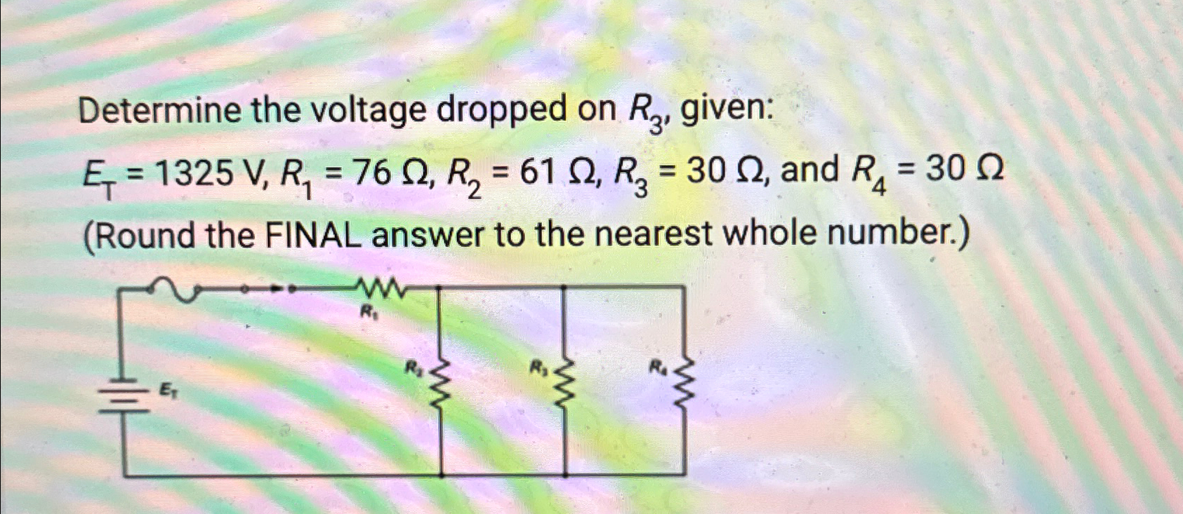 Solved Determine the voltage dropped on R3, | Chegg.com