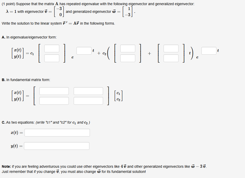 Solved (1 ﻿point) ﻿Suppose that the matrix A has repeated | Chegg.com