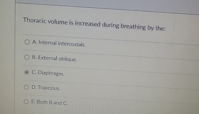 Solved Thoracic volume is increased during breathing by | Chegg.com