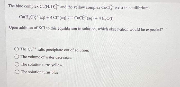 Solved The blue complex Cu(H,0)+ and the yellow complex Cuci | Chegg.com