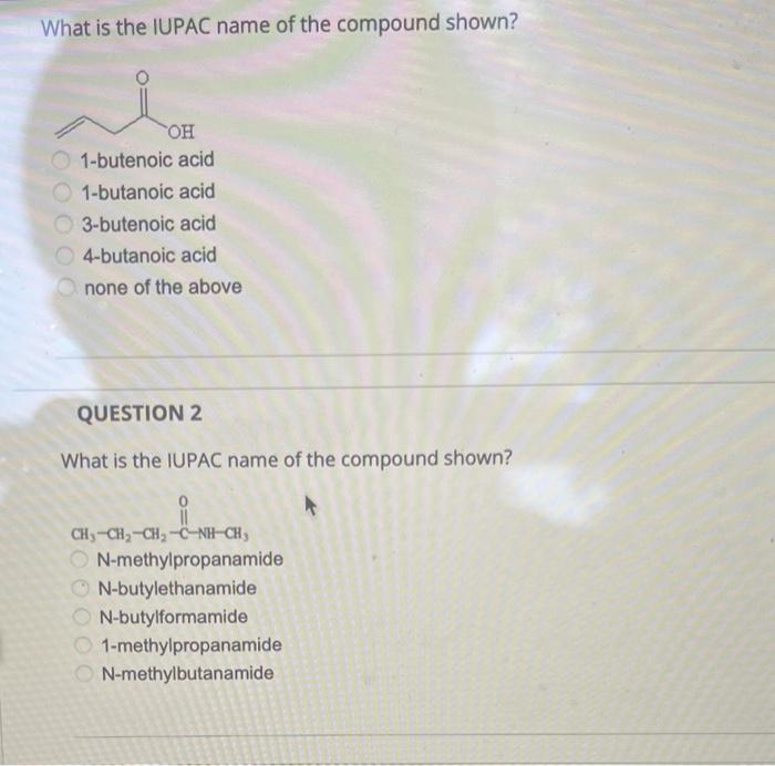 Solved What is the IUPAC name of the compound shown? | Chegg.com