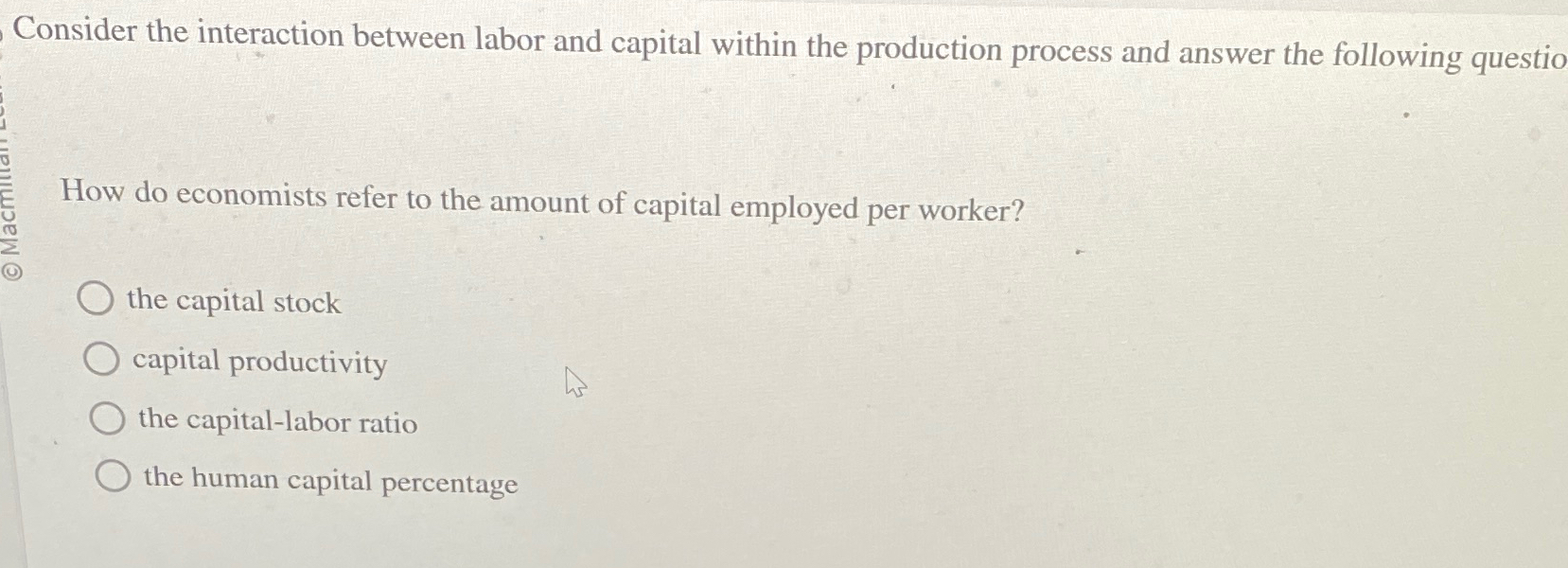 Solved Consider the interaction between labor and capital | Chegg.com