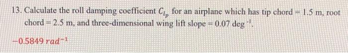 Solved 13. Calculate the roll damping coefficient Clp for an | Chegg.com
