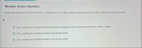 Solved Multiple Choice QuestionIf the standard error of | Chegg.com