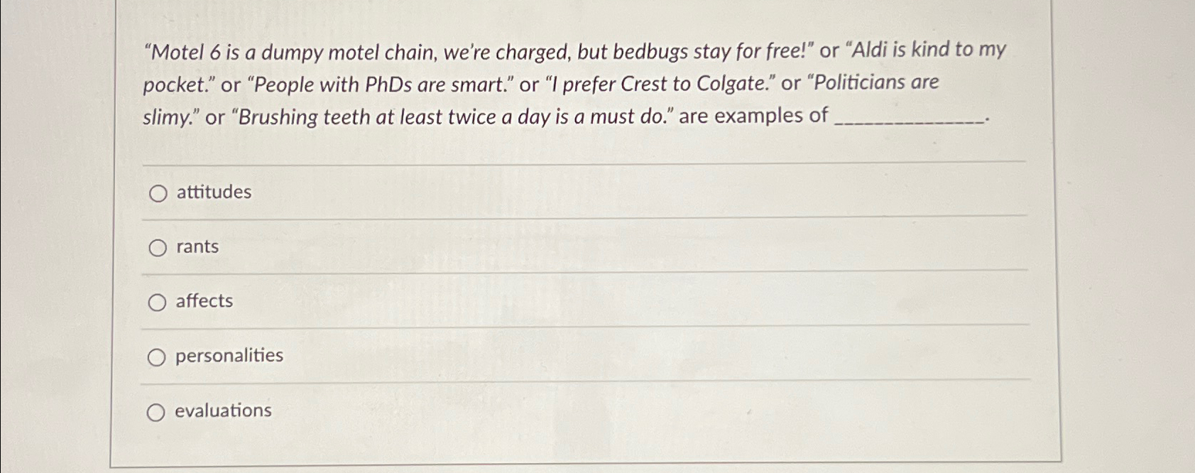 Solved "Motel 6 ﻿is a dumpy motel chain, we're charged, but | Chegg.com