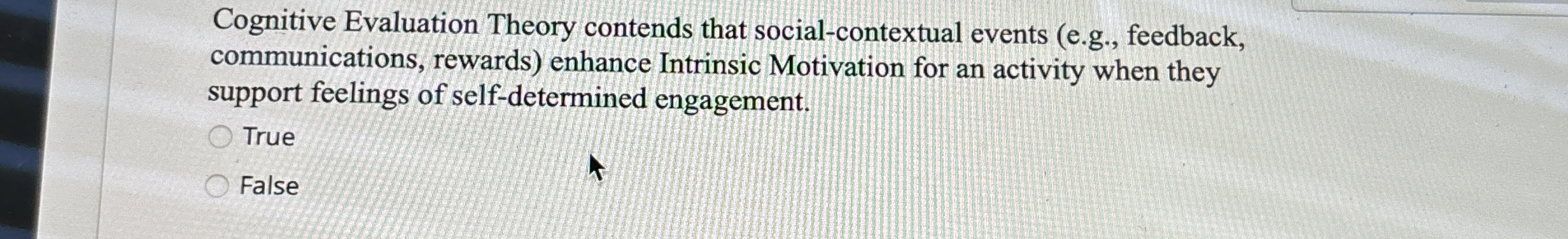 Solved Cognitive Evaluation Theory contends that | Chegg.com