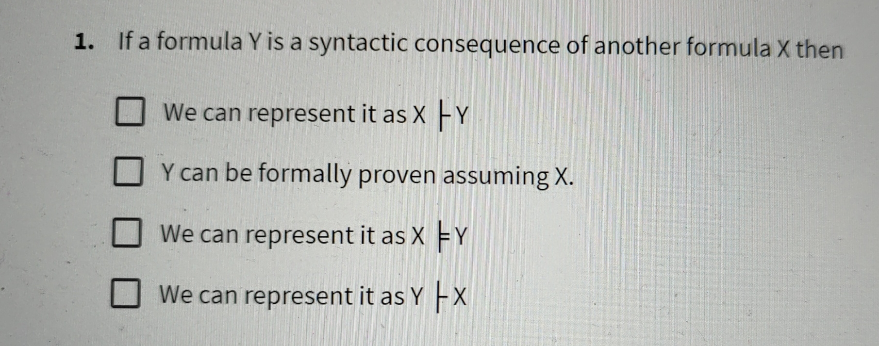 Solved If a formula Y ﻿is a syntactic consequence of another | Chegg.com