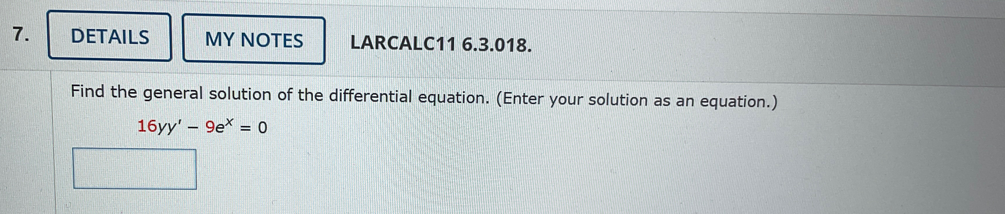 Solved DETAILSLARCALC11 6.3.018.Find the general solution of | Chegg.com