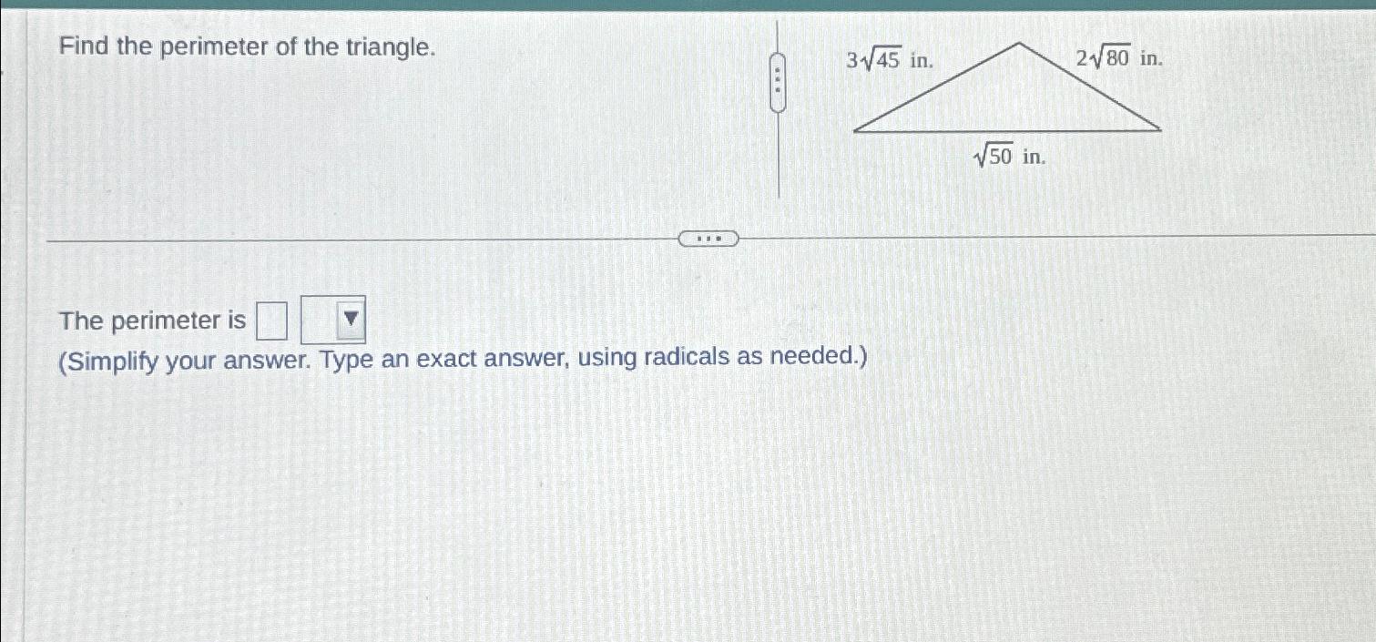 Solved Find the perimeter of the triangle.The perimeter | Chegg.com