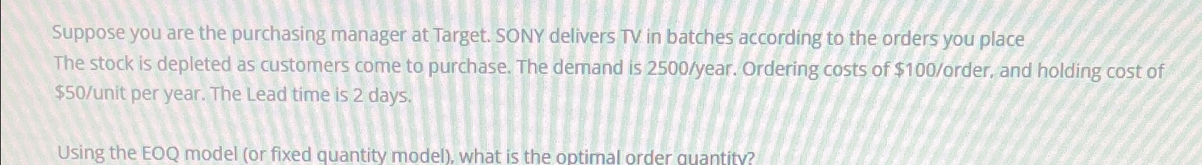 Solved Suppose you are the purchasing manager at Target. | Chegg.com