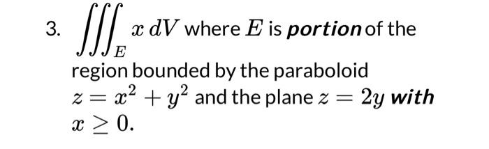 Solved Set up an iterated triple integral with well defined | Chegg.com