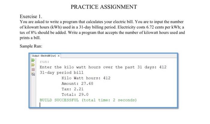 Solved PRACTICE ASSIGNMENT Exercise 1. You are asked to | Chegg.com