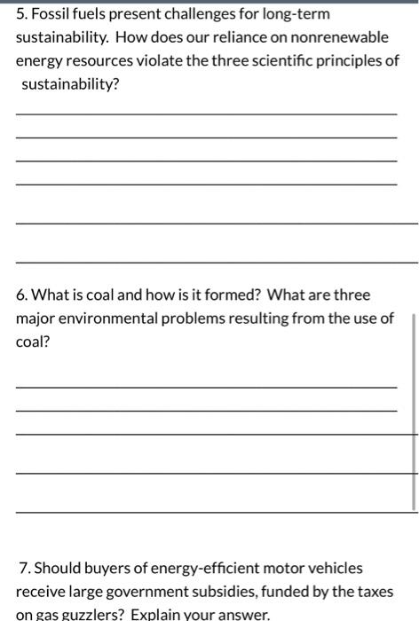 Solved 5. Fossil fuels present challenges for long-term | Chegg.com