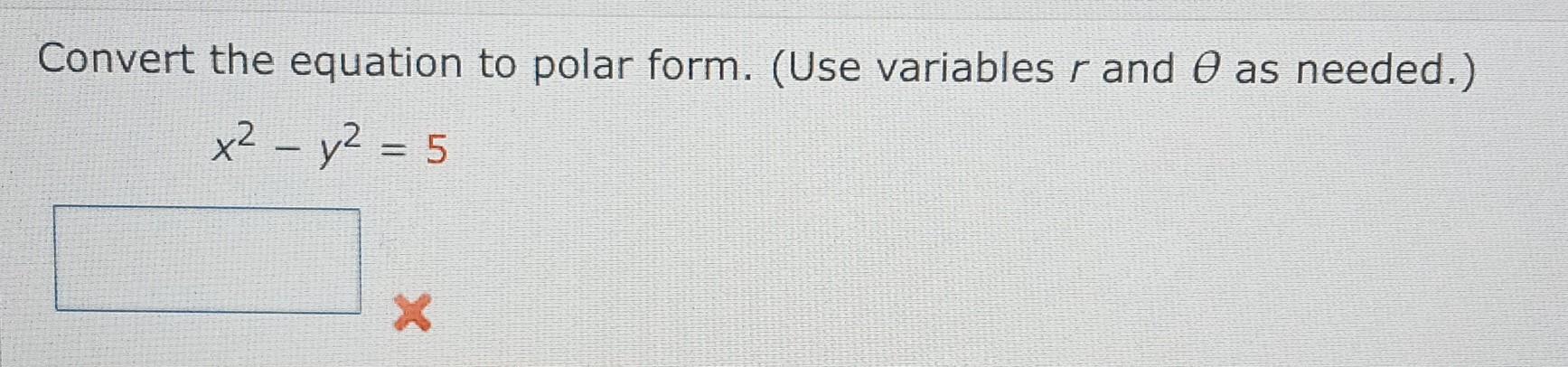 Solved Convert the equation to polar form. (Use variables r | Chegg.com