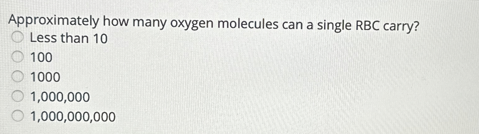 Solved Approximately how many oxygen molecules can a single | Chegg.com