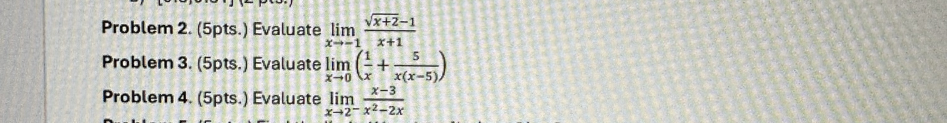 Solved Problem 2. (5pts.) ﻿Evaluate limx→-1x+22-1x+1Problem | Chegg.com