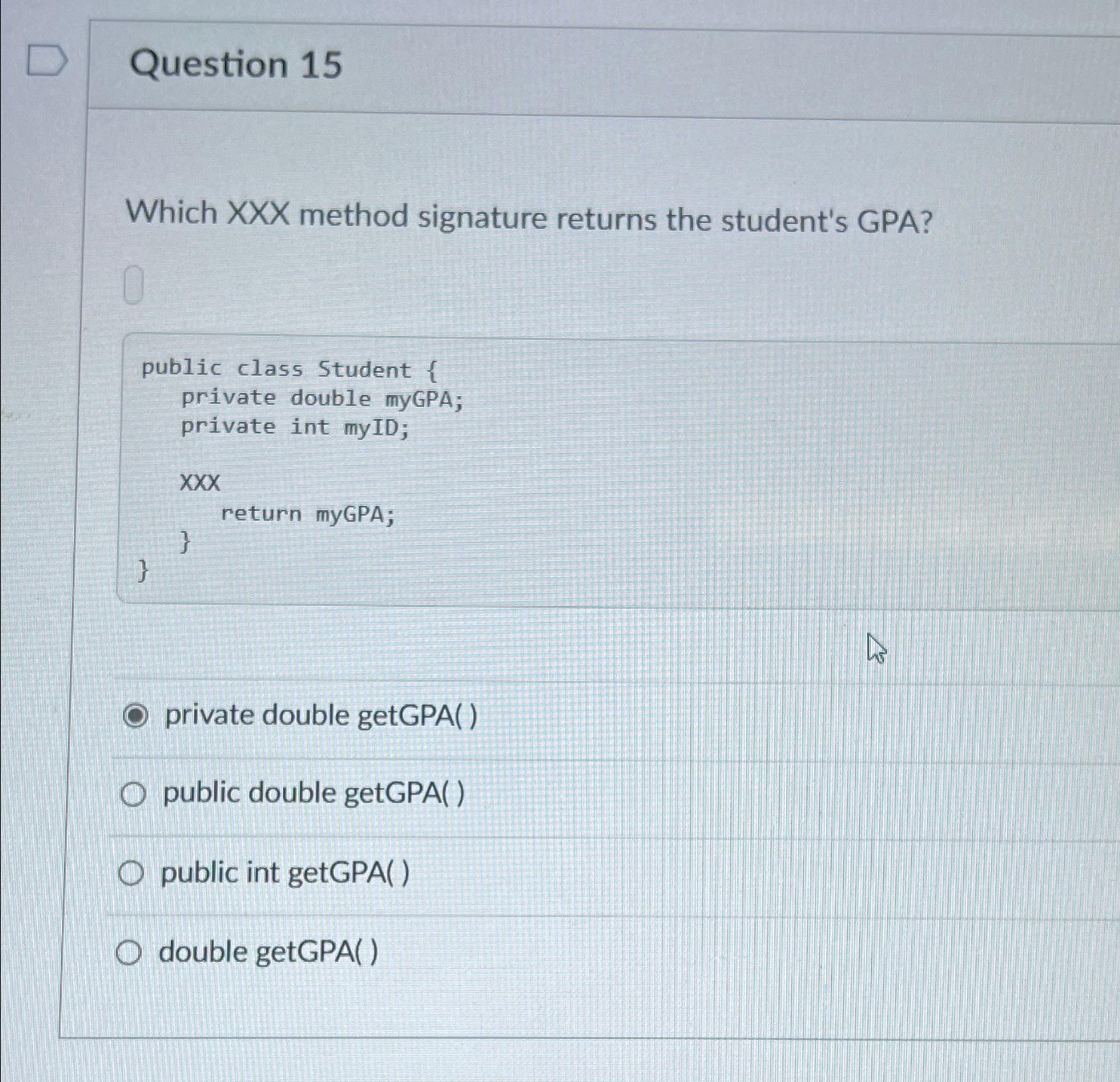 Solved Question 15which Xxx ﻿method Signature Returns The 