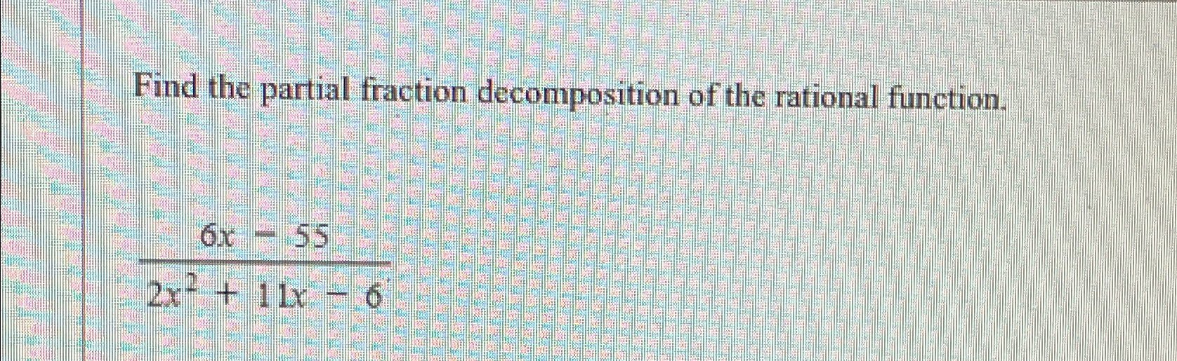 Find the partial fraction decomposition of the | Chegg.com