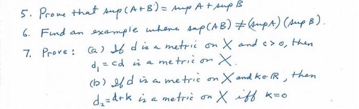 Solved 5. Prove that sup (A+B) = sup. At supß 6. Fund an | Chegg.com