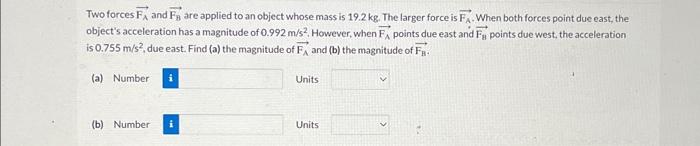 Solved Two forces FA and FB are applied to an object whose | Chegg.com