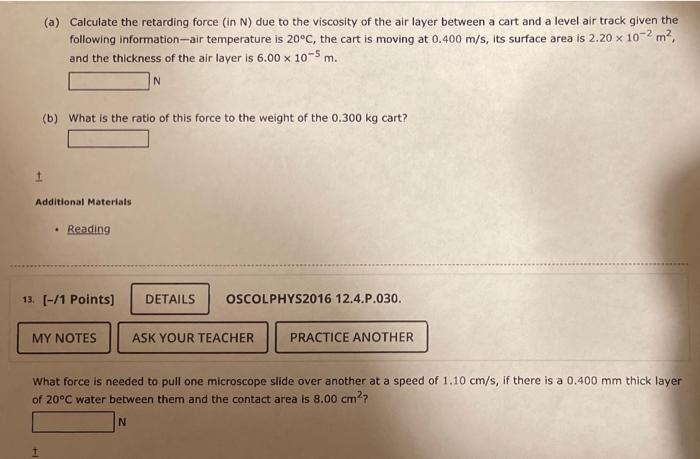 Solved (a) Calculate the retarding force (in N) due to the | Chegg.com