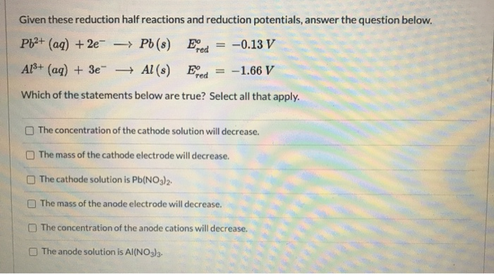 Solved Given these reduction half reactions and reduction | Chegg.com