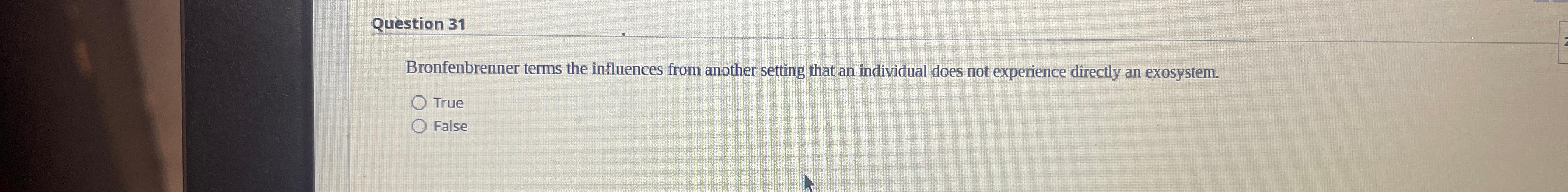 Solved Question 31Bronfenbrenner terms the influences from | Chegg.com