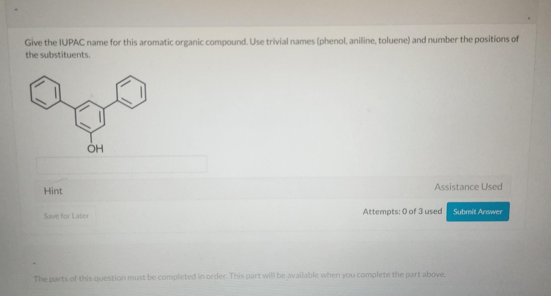 Solved Give the IUPAC name for this aromatic organic | Chegg.com