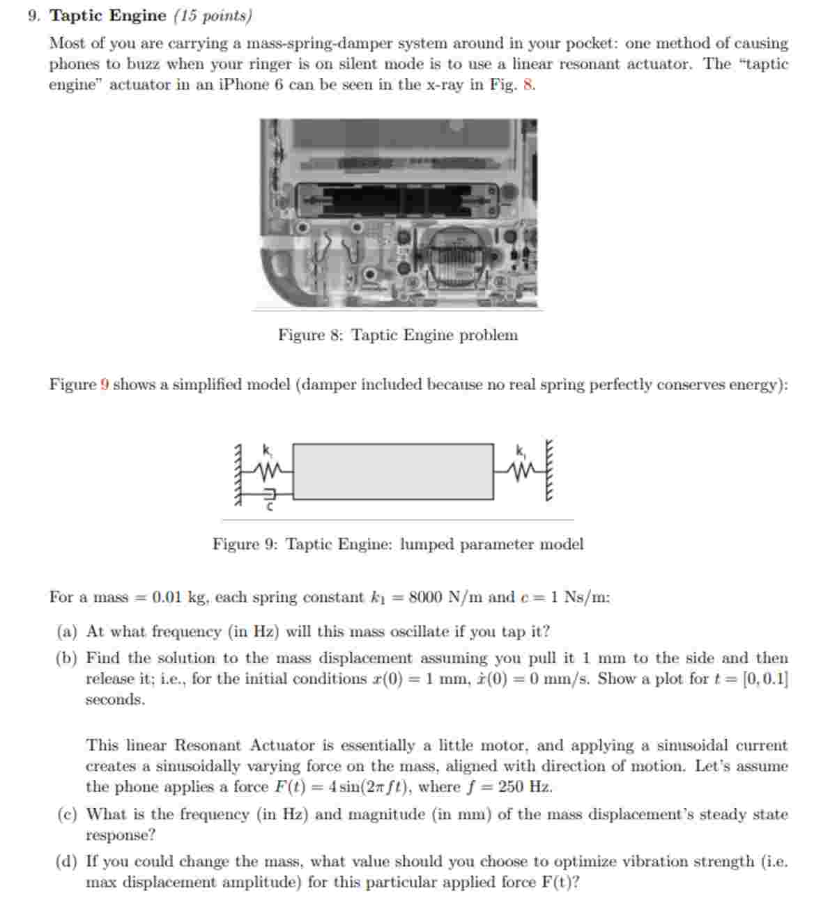 Solved 9. ﻿Taptic Engine (15 ﻿points)Most of you are | Chegg.com