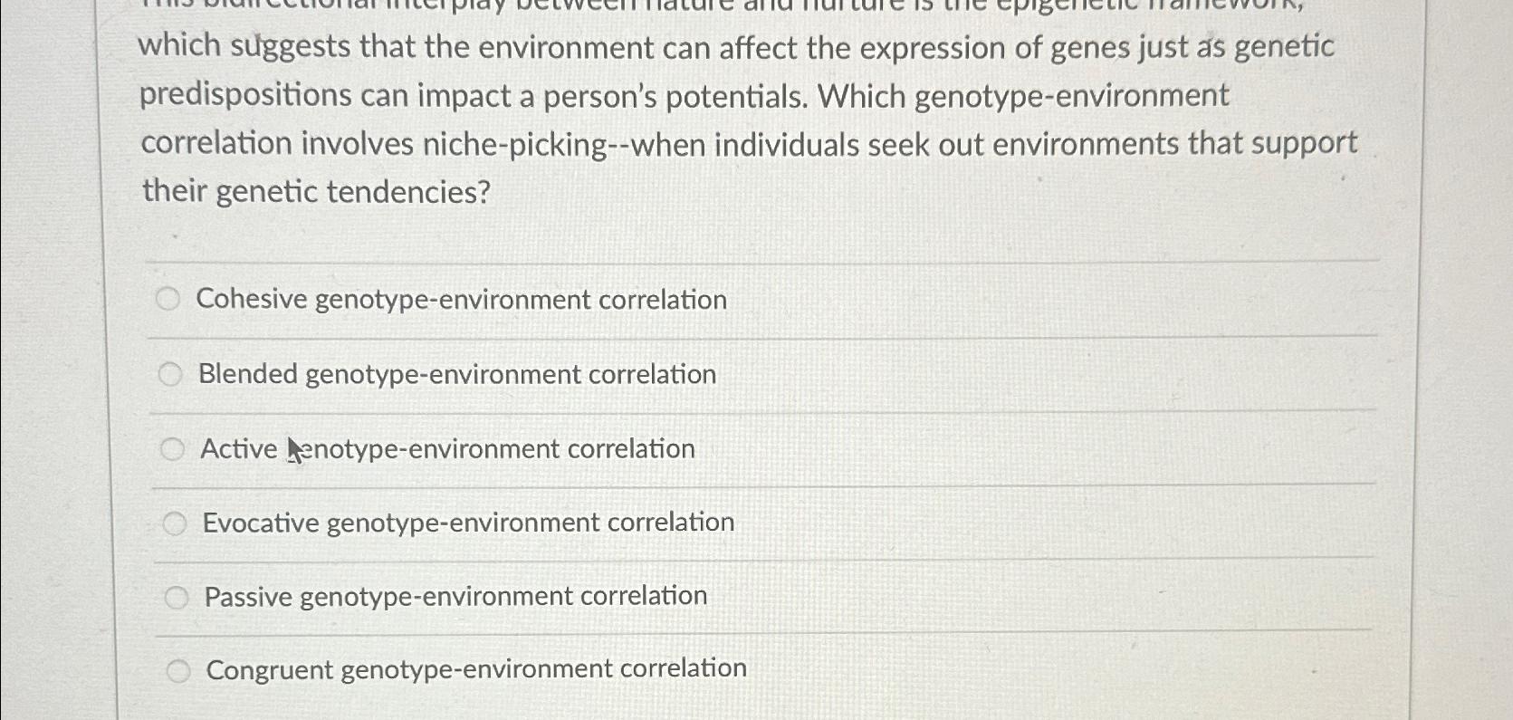 Solved which suggests that the environment can affect the | Chegg.com