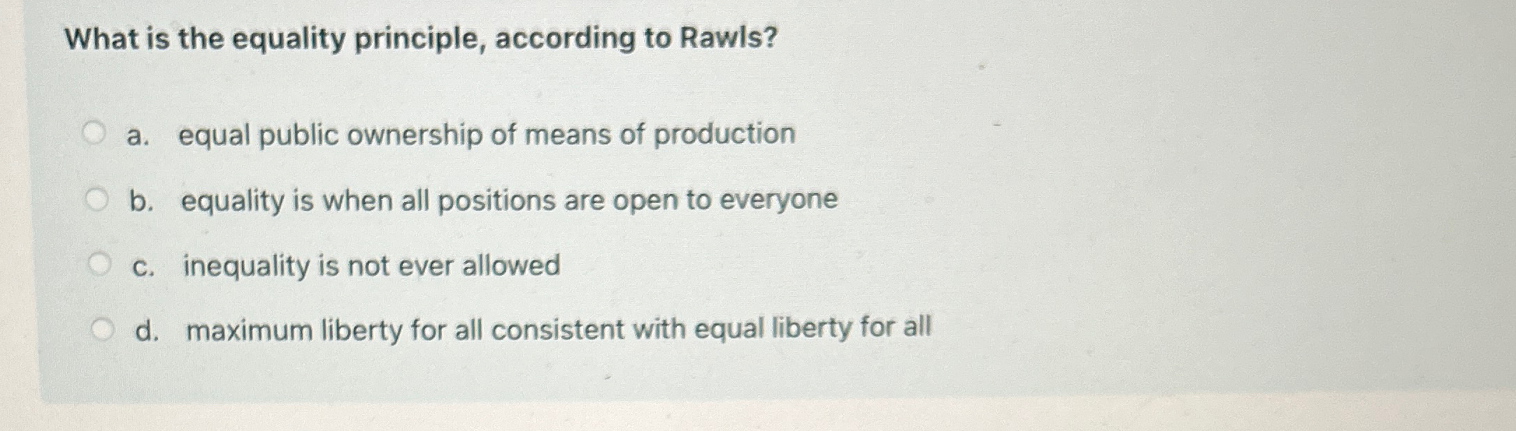 Solved What is the equality principle, according to Rawls?a. | Chegg.com
