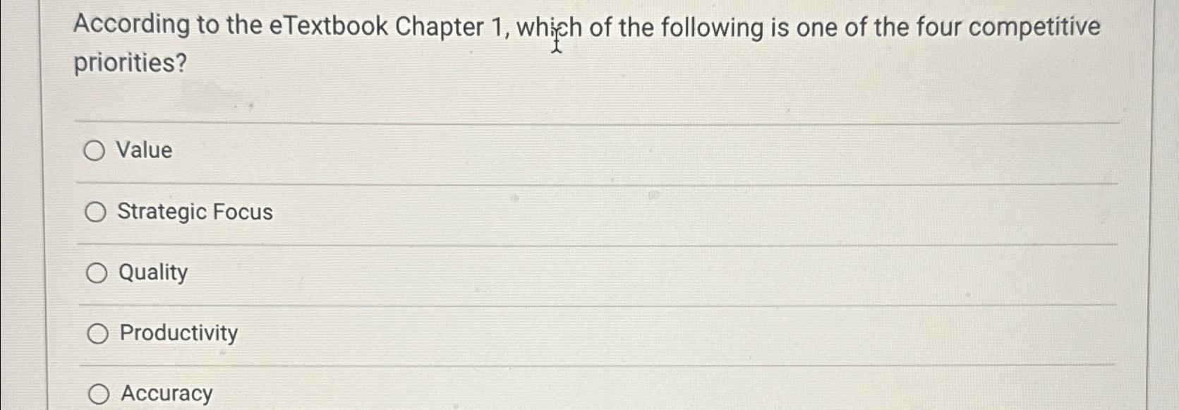 Solved According to the eTextbook Chapter 1 , ﻿which of the | Chegg.com