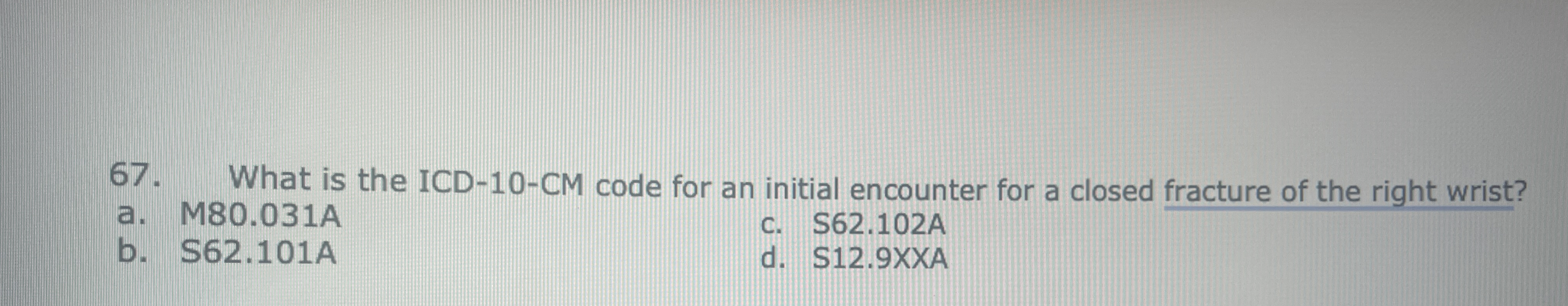 [Solved]: What is the ICD-10-CM code for an initial encounte