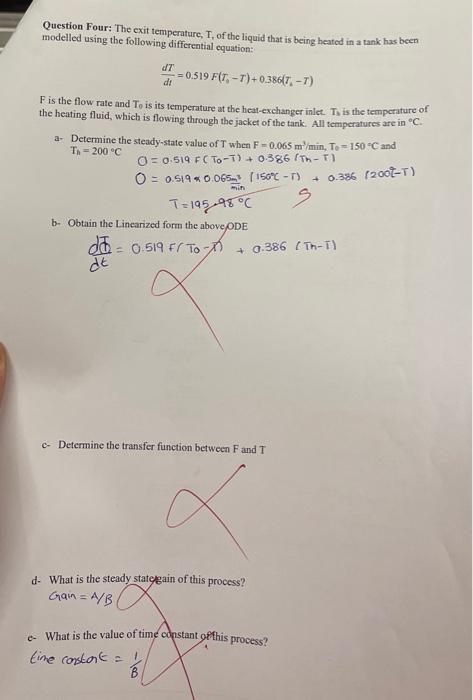 Solved Question Four: The exit temperature, T, of the liquid | Chegg.com