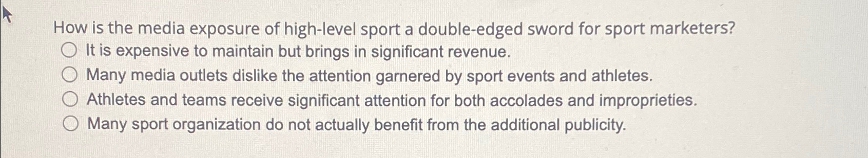 Solved How is the media exposure of high-level sport a | Chegg.com