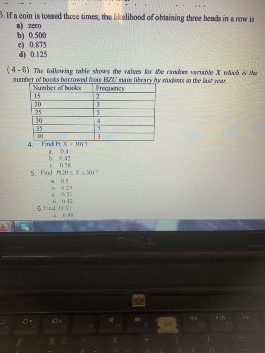 Solved 3. If a coin is tossed three times, the likelihood of | Chegg.com