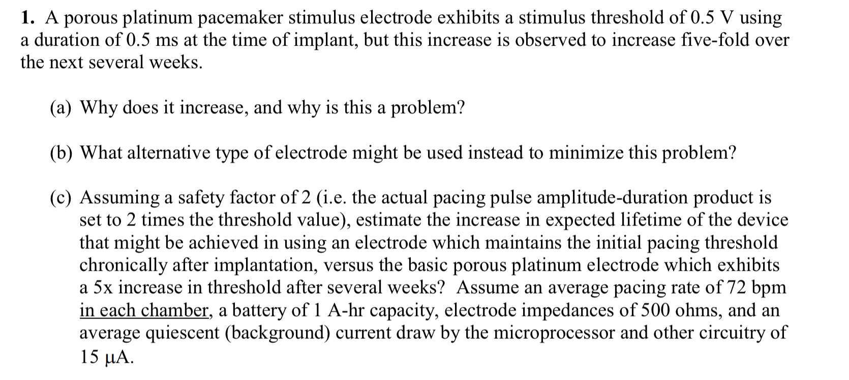 Solved A porous platinum pacemaker stimulus electrode | Chegg.com