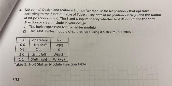 Solved 4. (20 points) Design and realize a 3 -bit shifter | Chegg.com