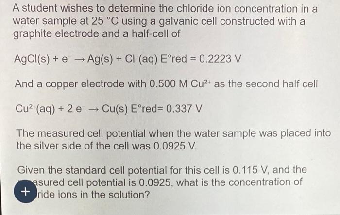 Solved A student wishes to determine the chloride ion | Chegg.com