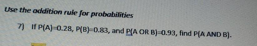 Solved Use the addition rule for probabilities 7) If | Chegg.com