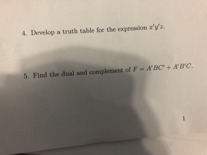 Solved 4. Develop a truth table for the expression x'y'z. 5. | Chegg.com