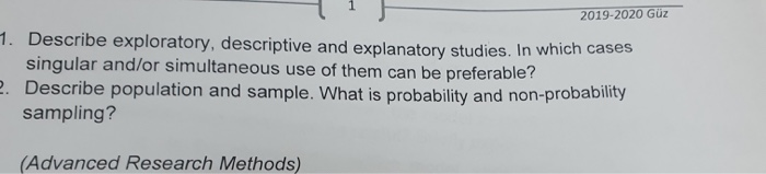 Solved 2019-2020 Güz 1. Describe exploratory, descriptive | Chegg.com